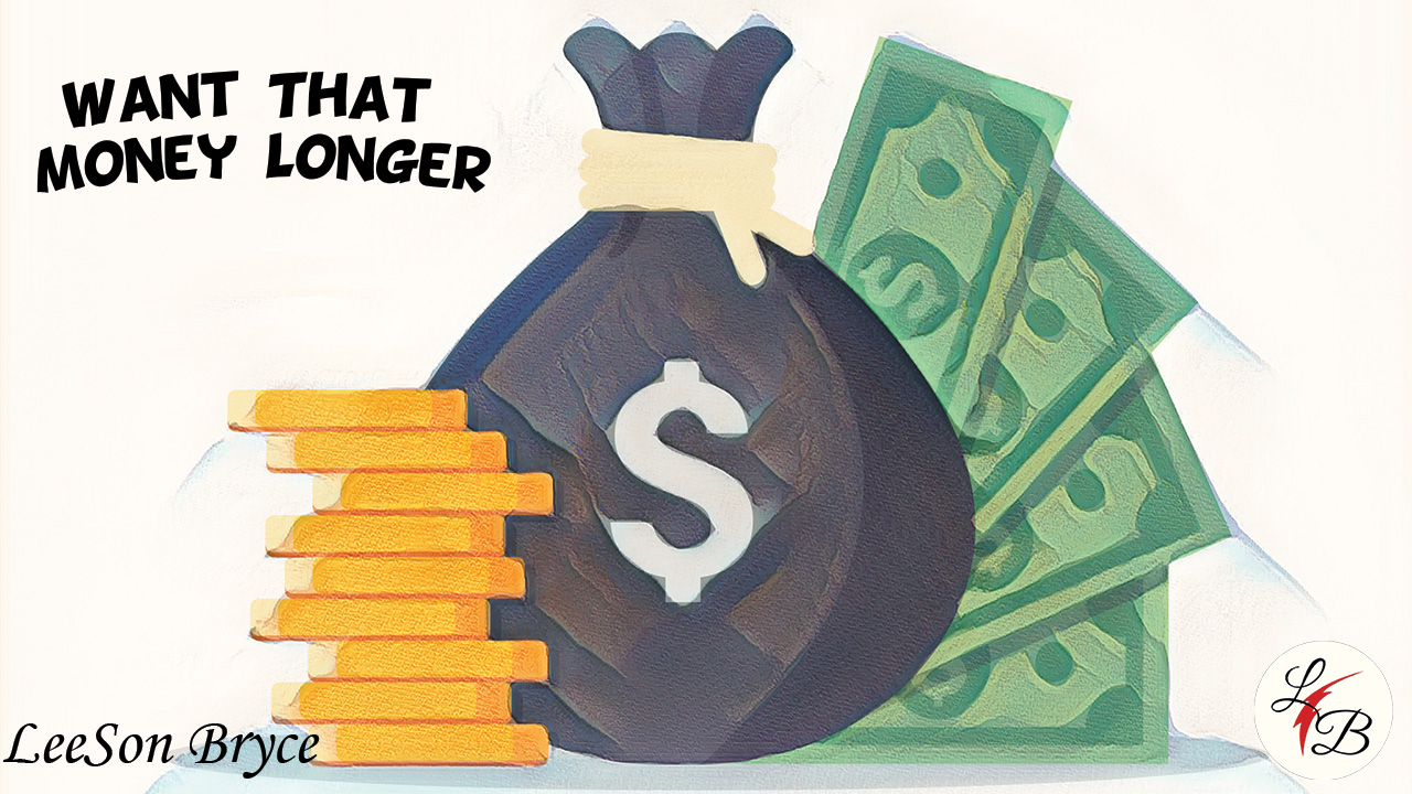 » Want that Money Longer – LeeSon Bryce
