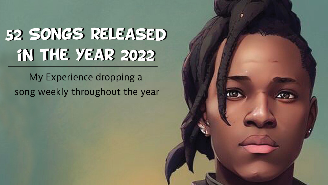» 52 Songs in 2022 Accomplished; My Experience of Releasing a New Song ...